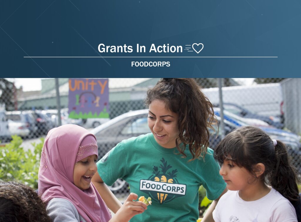 FoodCorps Nourishes an Equitable Future for Students | NPTrust